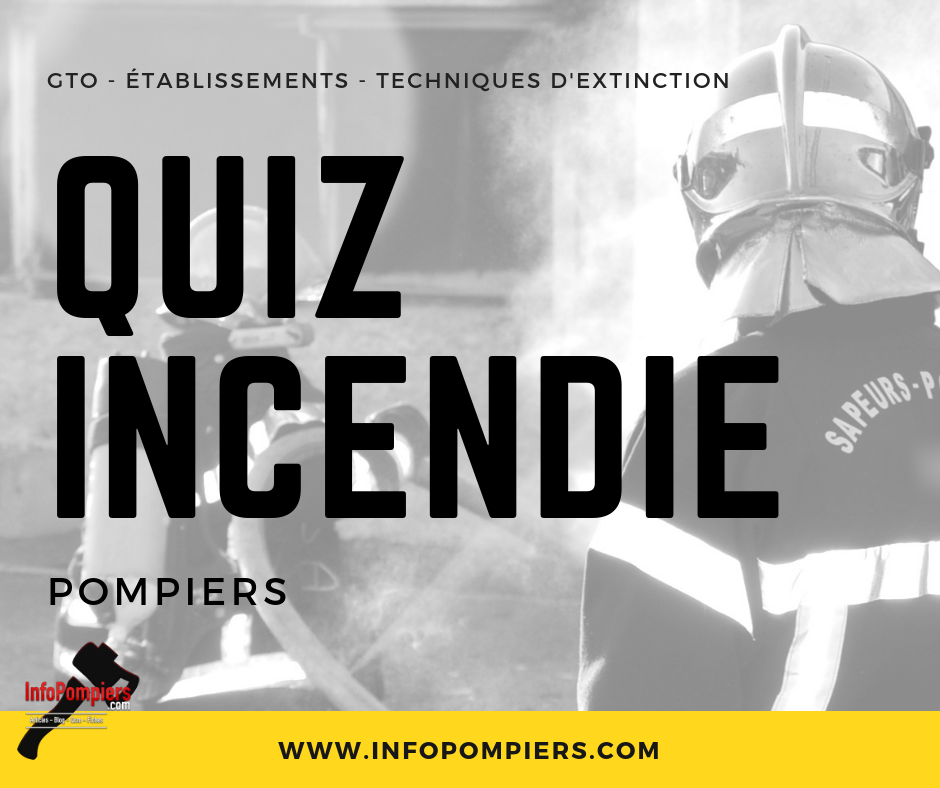 QUIZ INCENDIE - Info Pompiers