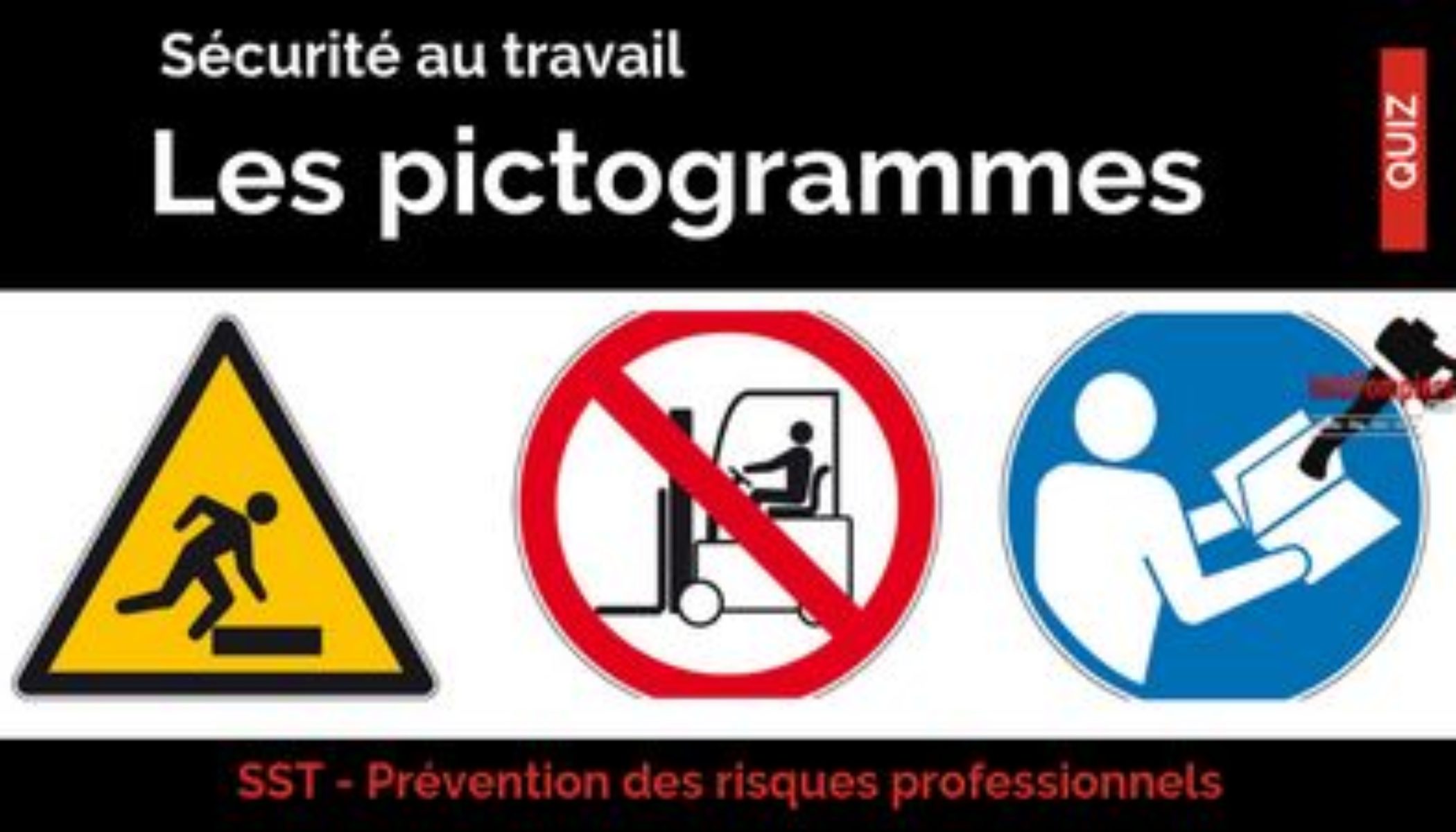 QCM Prévention des risques professionnels - Les pictogrammes - Info ...