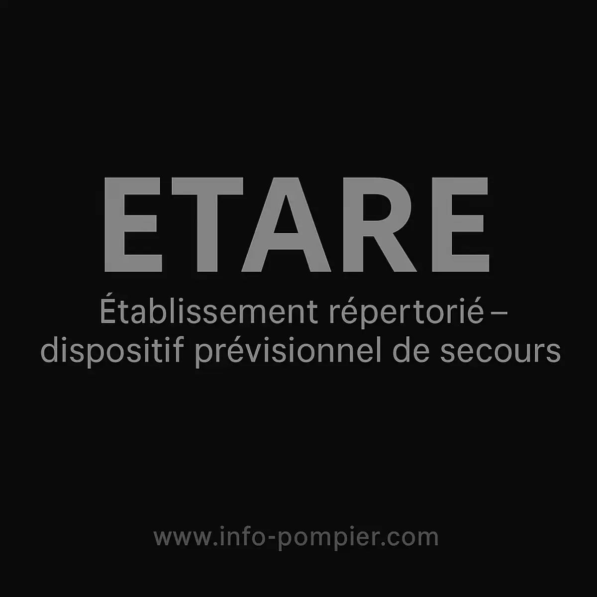 Plan ÉTARÉ - Info Pompiers